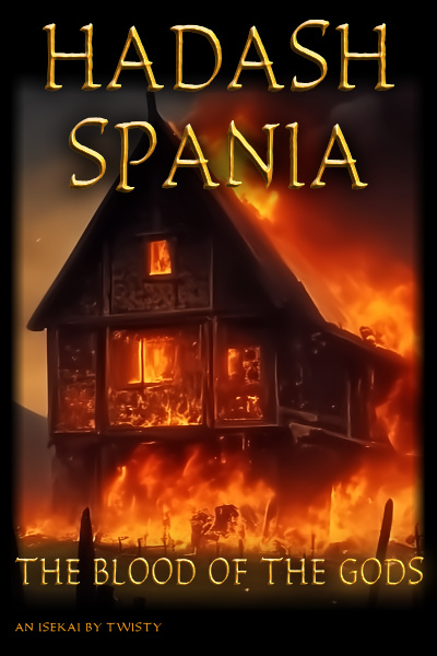 Hadash Spania: The Blood of the Gods | Royal Road