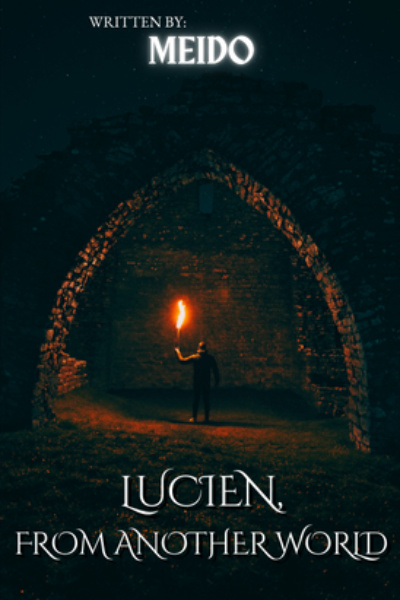 Lucien, From Another World | Royal Road