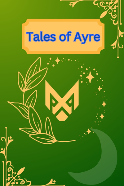 Book Zero: A Fox and Her Ward - Chapter Five - Tales of Ayre | Royal Road