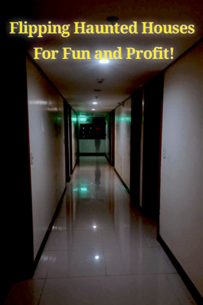 1.22 - Horror Movie Scenario - Flipping Haunted Houses For Fun And ...