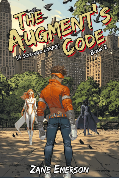 B.2: Chapter 18 - The Augment's Code (A Superhero LitRPG) | Royal Road
