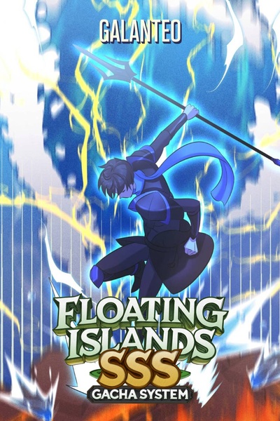 Chapter 117 - Bladewing Ravager - Floating Islands: SSS Gacha System ...