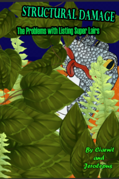 Structural Damage, The issues with listing Super Lairs. | Royal Road