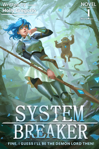 Chapter 3: Deadly Target Practice - System Breaker: Fine, I guess I'll ...