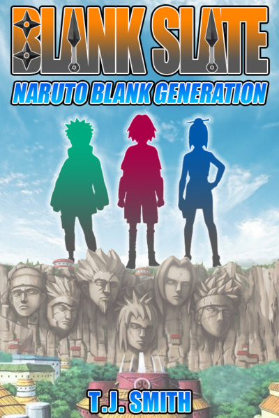 Blank Slate: Naruto Blank Generation | Royal Road