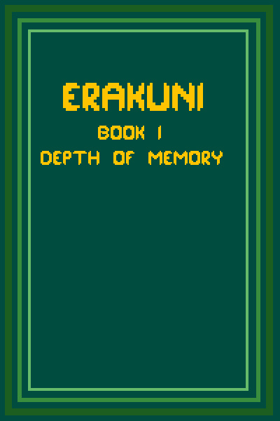 Prologue - Reincarnation - Erakuni, Book I: Depth of Memory | Royal Road