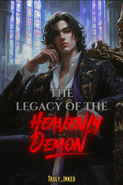 The Legacy of the Heavenly Demon | Royal Road