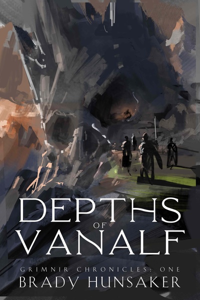 Depths of Vanalf (Grimnir Chronicles Book 1) | Royal Road