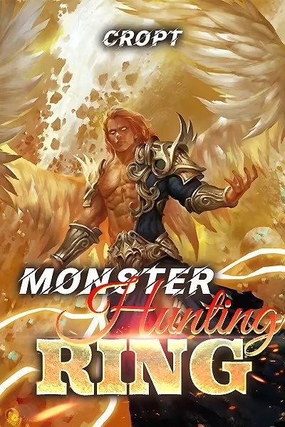Monster hunting ring[RPG] | Royal Road