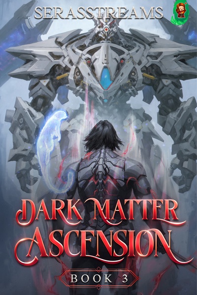 B3 - Chapter 17 – The body-swapper’s hideout - Dark Matter Ascension [B2 on Amazon!] | Royal Road