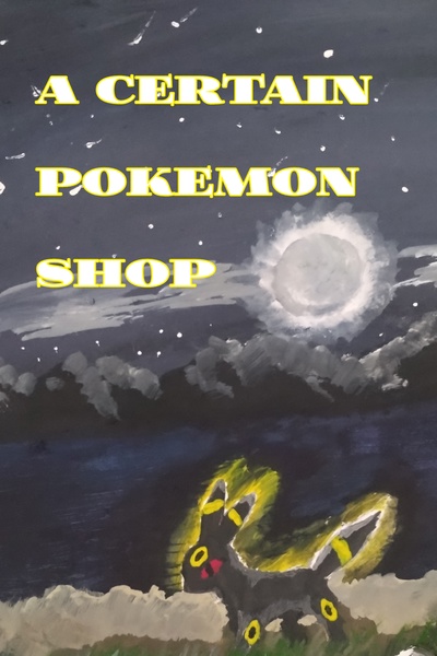 Chapter 2:The system - A Certain Pokemon Shop | Royal Road