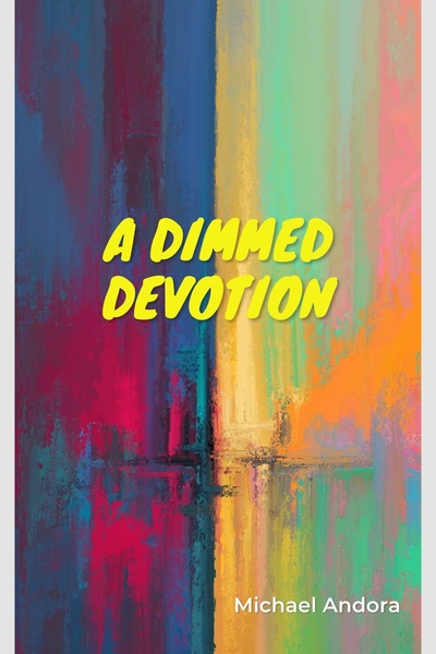 A Dimmed Devotion | Royal Road