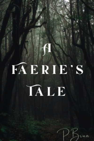 A Faerie's Tale - Book 1 | Royal Road