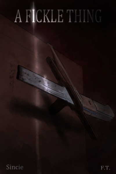 A Fickle Thing | Royal Road