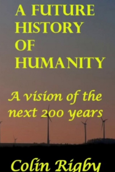 Chapter Four: 2100 - A Future History Of Humanity: A vision of the next ...