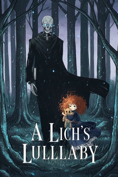 A Lich's Lullaby [Cozy Fantasy] | Royal Road