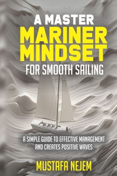 A Master Mariner Mindset Smooth Sailing | Royal Road