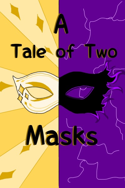 Summer 24: Making a Move - A Tale of Two Masks | Royal Road