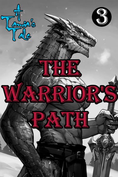 A Tamia's Tale, third book: The Warrior's Path | Royal Road