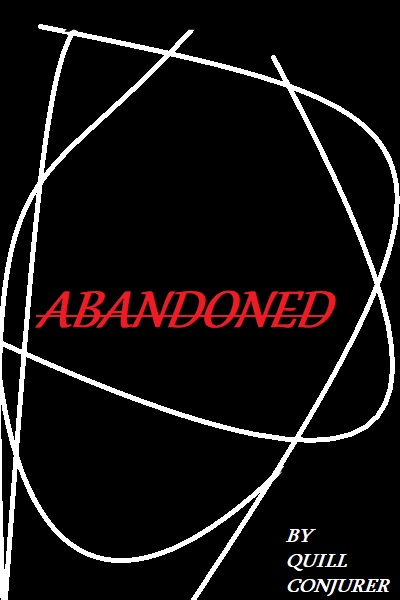 CHAPTER 2 THE INCIDENT - ABANDONED | Royal Road
