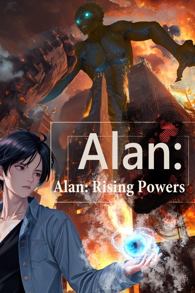 Chapter 1 A divided city - Alan: Rising Powers | Royal Road