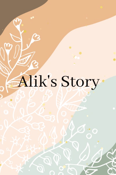 Alik's Story | Royal Road