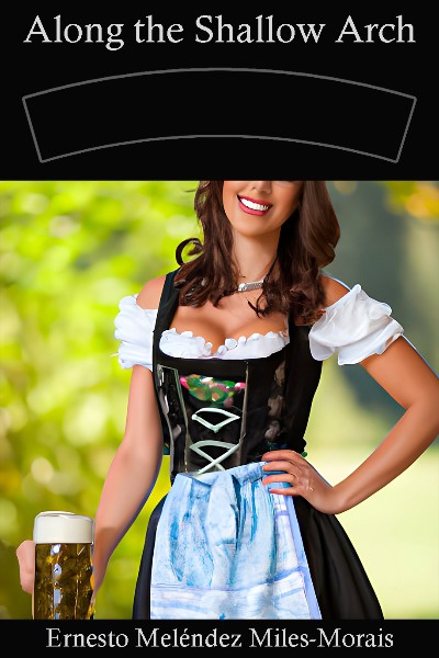 The Best of Times - Along the Shallow Arch | Royal Road