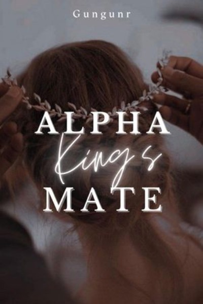 Alpha King's Mate | Royal Road