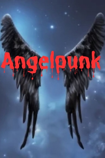Angelpunk | Royal Road