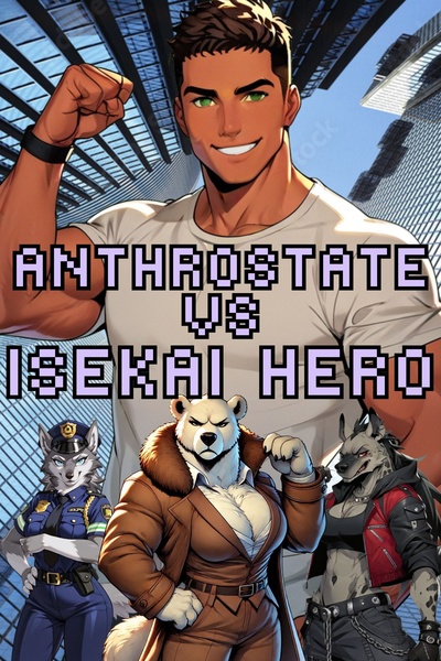 11 - Mana likes rhymes - Anthrostate VS Isekai Hero | Royal Road