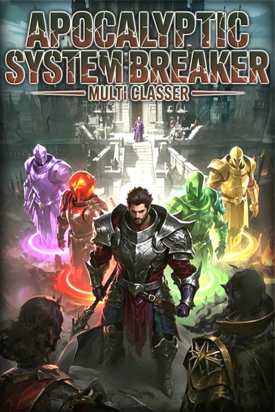 Chapter 10 | Even Round Numbers - Apocalyptic System Breaker - Litrpg ...