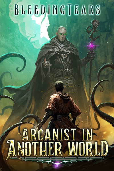Chapter 4: Wicked and Absurd - Arcanist In Another World: [A Healer Archmage Isekai LitRPG ...