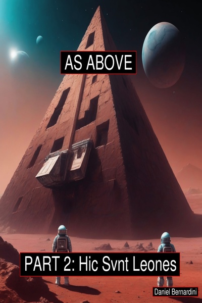 As Above, Part 2: Hic Svnt Leones | Royal Road