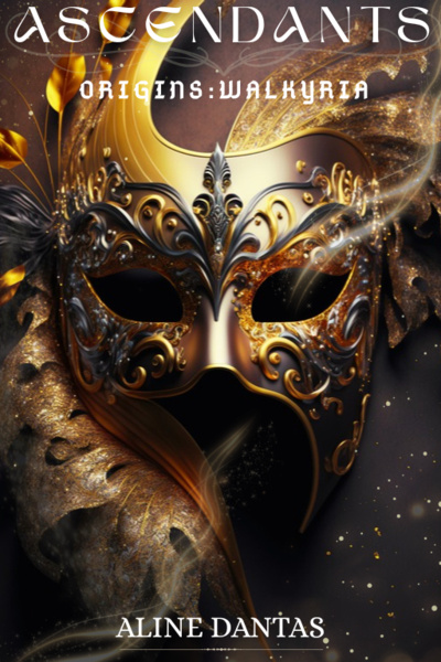 4. The Meeting - Part III - Ascendants Origins : Walkyria | Royal Road