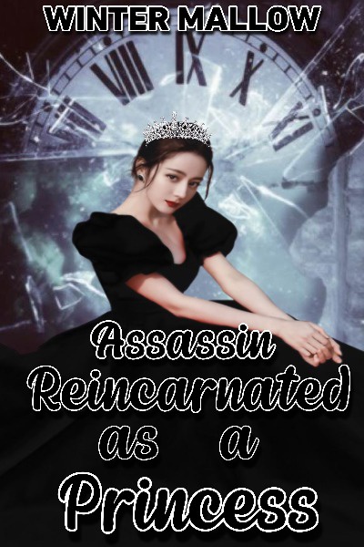 Assassin Reincarnated as a Princess | Royal Road