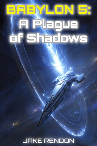 Chapter 27: The Vorlon Solution - Babylon 5: A Plague Of Shadows | Royal Road