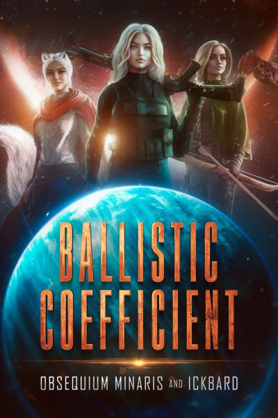 Ballistic Coefficient - Chapter 3 - Ballistic Coefficient | Royal Road