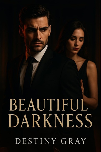 Beautiful Darkness | Royal Road