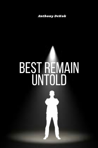 Best Remain Untold | Royal Road