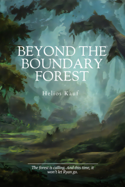 Beyond the Boundary Forest | Royal Road