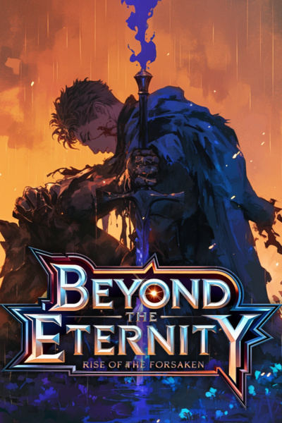 Ch 3: Cruel Solitude - Beyond The Eternity: Rise of the Forsaken | Royal Road