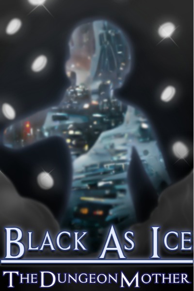 Black As Ice | Royal Road