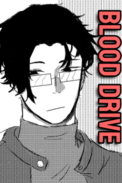 Blood Drive | Royal Road