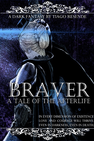 Chapter 7: FIGHT OR FLIGHT - Braver: A Tale of the Afterlife | Royal Road