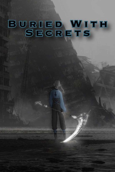 What Are These Rules? - Buried With secrets. Volume 2 | Royal Road