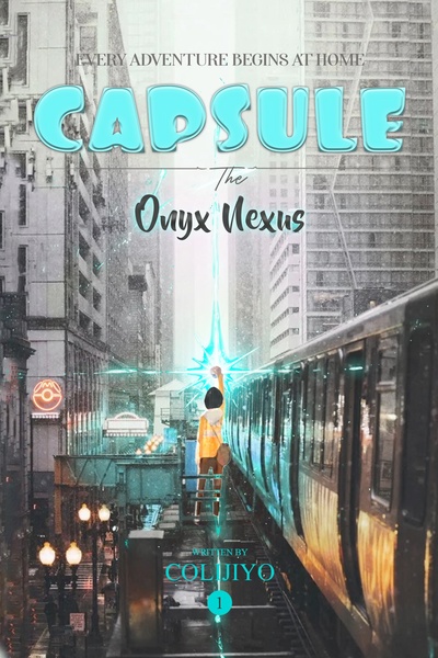 Capsule: The Onyx Nexus | Royal Road