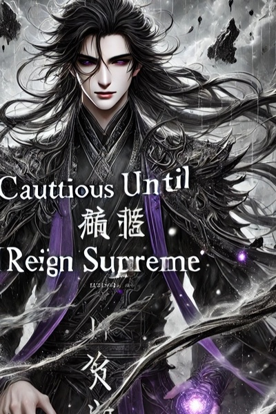 5. The Birth of an Unseen Predator - Cautious Until I Reign Supreme ...