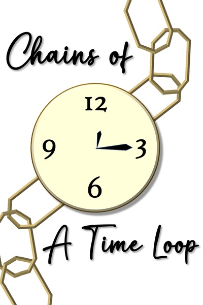 Chains of a Time Loop | Royal Road