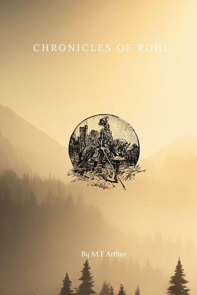 Chapter 3: Lesser Gods - Chronicles of Rohl | Royal Road