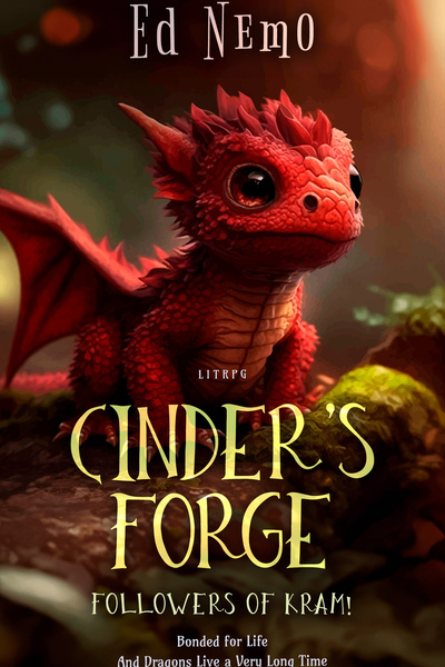 Chapter 16: Old Heroes - Cinder's Forge | Royal Road